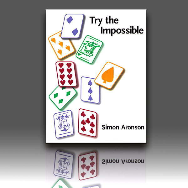 Try the Impossible - Simon Aronson Zauberbuch | Magic Factory